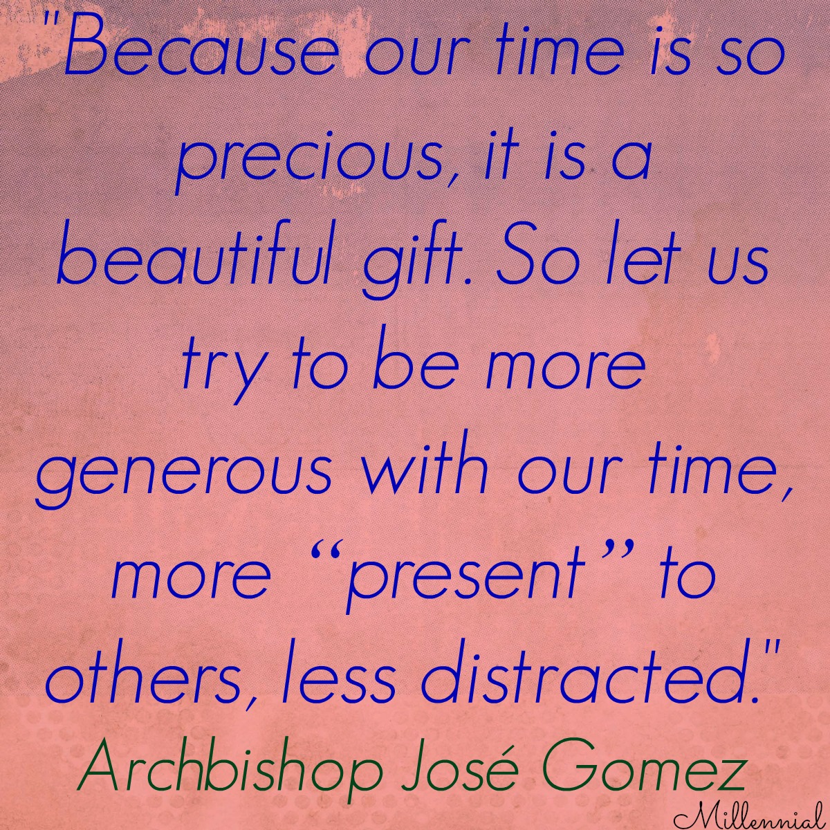 Quote of the Day – Millennial